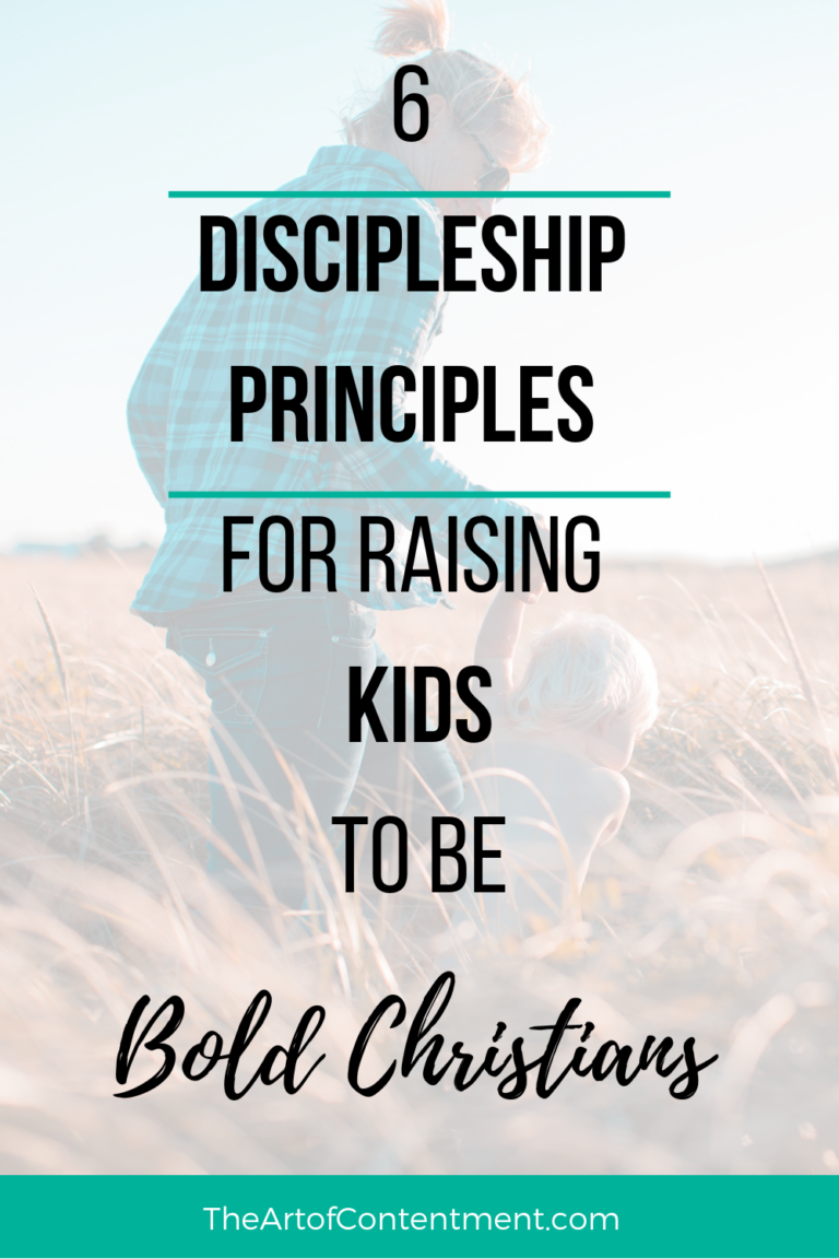 6 Discipleship Principles for Raising Kids to be Bold Christians ...